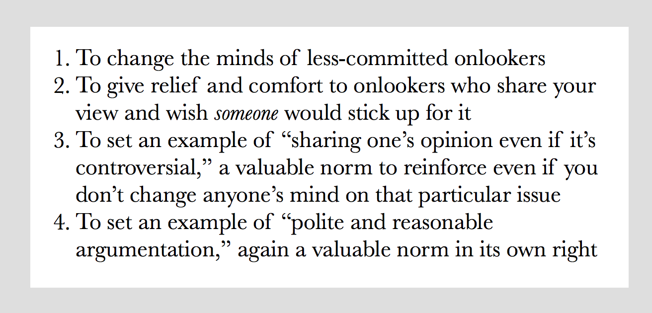 C’mon, not all disagreements are opportunities to change your own mind ...